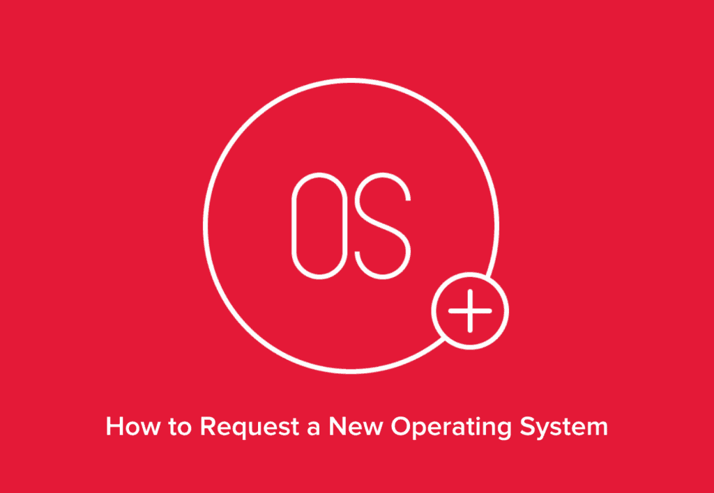How to Request a New Operating System for Your VPS - Hivelocity Hosting