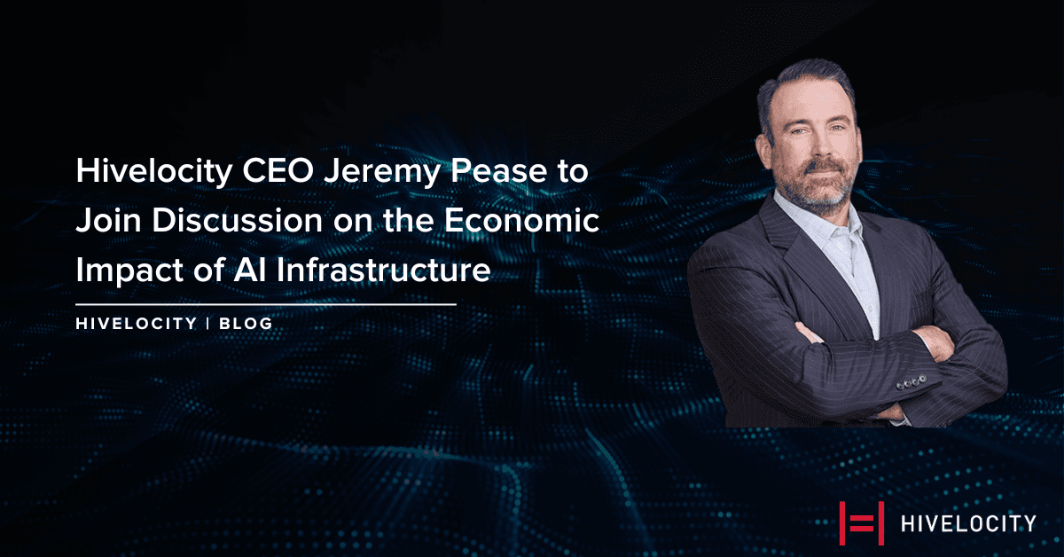 Hivelocity CEO Jeremy Pease to Join Discussion on the Economic Impact ...